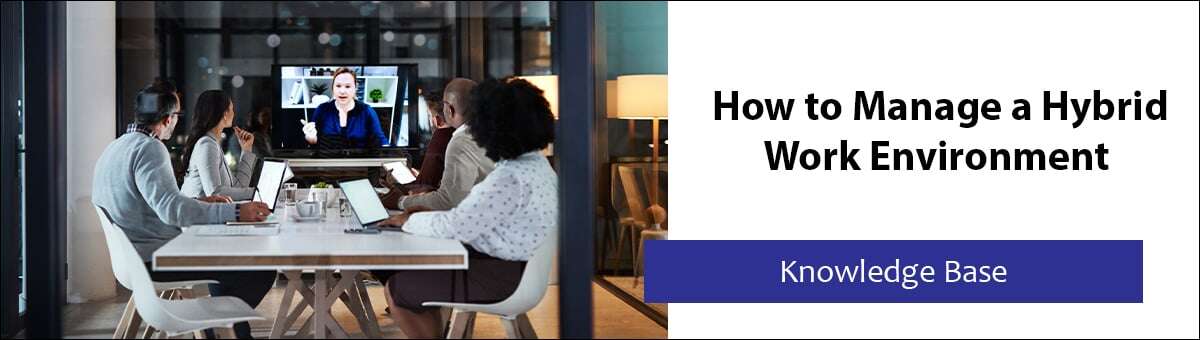 How to Manage a Hybrid Work Environment